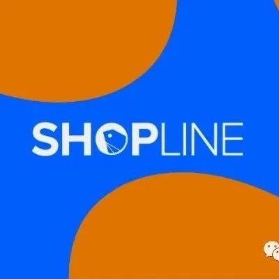 SHOPLINE上线“物流超市”，Shopee7月佣金和交易手续费收增值税_大数跨境｜跨境从业者专属的媒体平台