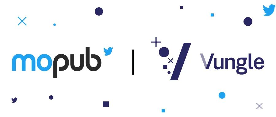 MoPub 携手 Vungle 继续推动 Advanced Bidding 在中国市场的发展- 大数跨境