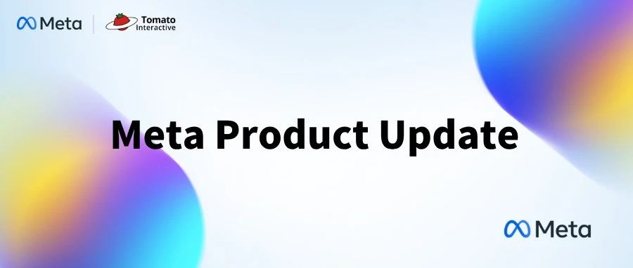 Meta 产品更新｜新功能、新策略一次看懂- 大数跨境