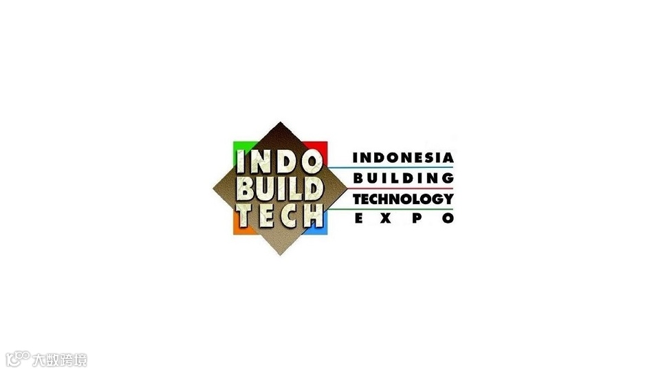 2025年印尼雅加达建材展览会 INDO BUILD TECH - 跨境活动